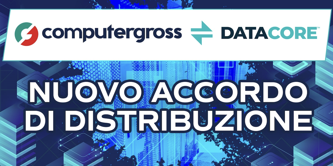Computer Gross e DataCore: nuovo accordo di distribuzione - Top Trade